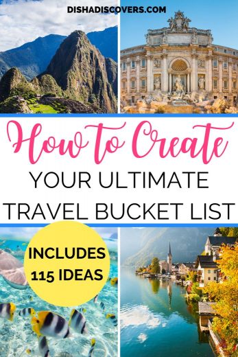 How to Create Your Ultimate Travel Bucket List + 115 Ideas | Disha ...
