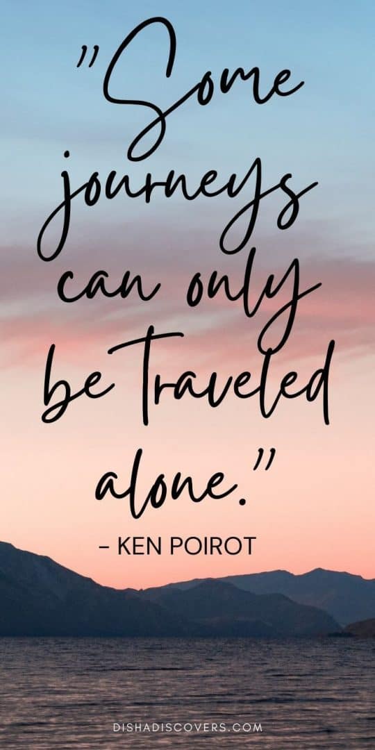 115 Best Traveling Alone Quotes: Inspiration for Solo Exploration